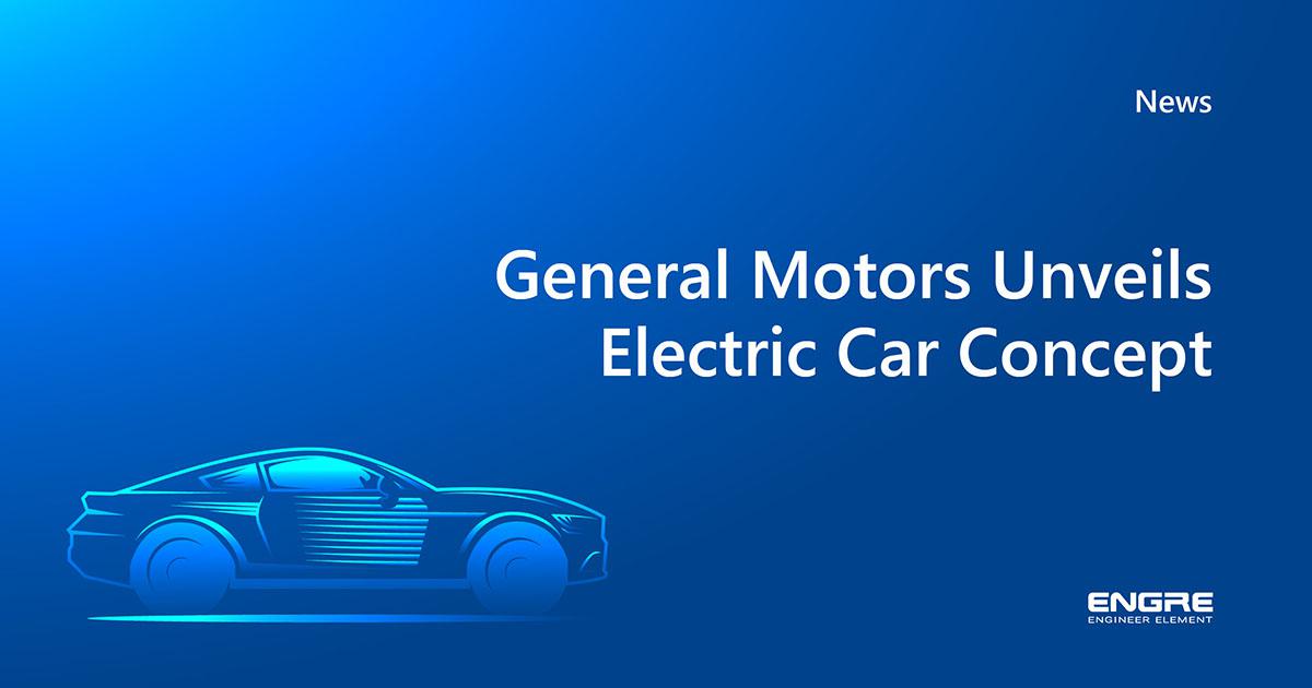 General Motors Unveils Electric Car Concept